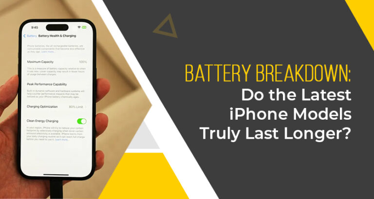 Battery Breakdown: Do the Latest iPhone Models Truly Last Longer?